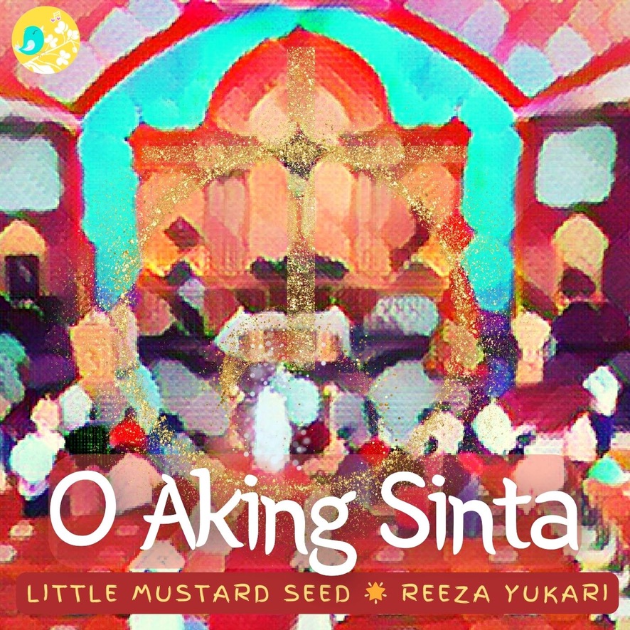O AKING SINTA - A New Wedding Song by Little Mustard Seed, Featuring ...